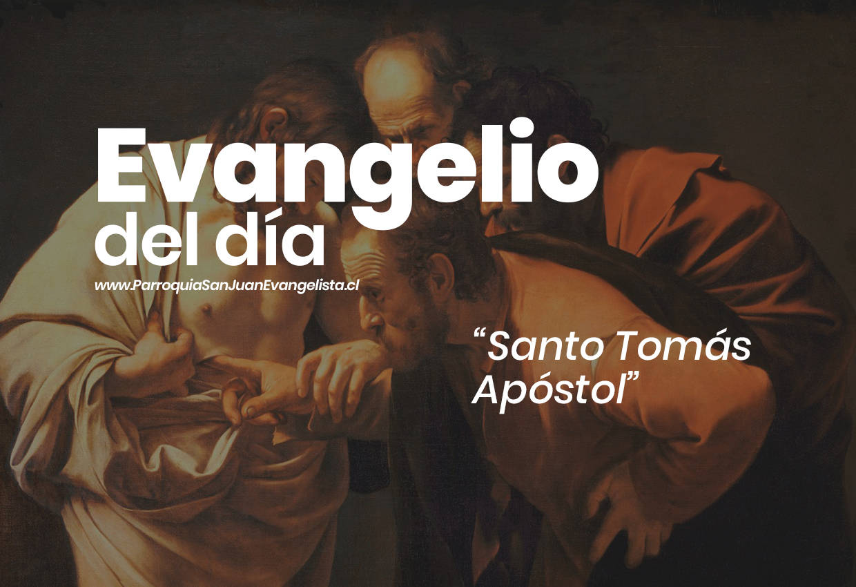 Evangelio del Día - Santo Tomás Apóstol 03 de Julio - Parroquia San ...